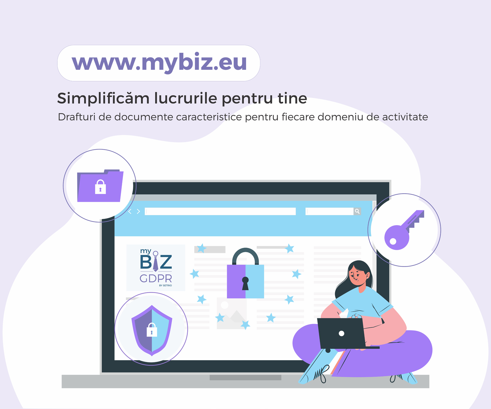Simplificam lucrurile pentru dumneavoastra - MYBIZ GDPR